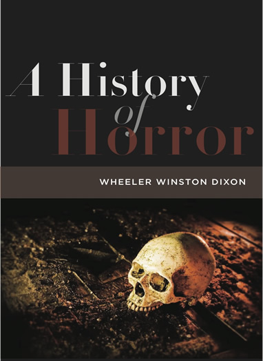 A History of Horror by Wheeler Winston Dixon