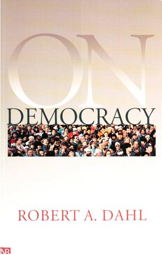 On Democracy by Robert A. Dahl